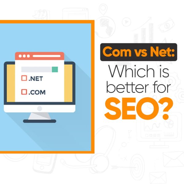 Net vs Com: Which is the Best Domain Extension?