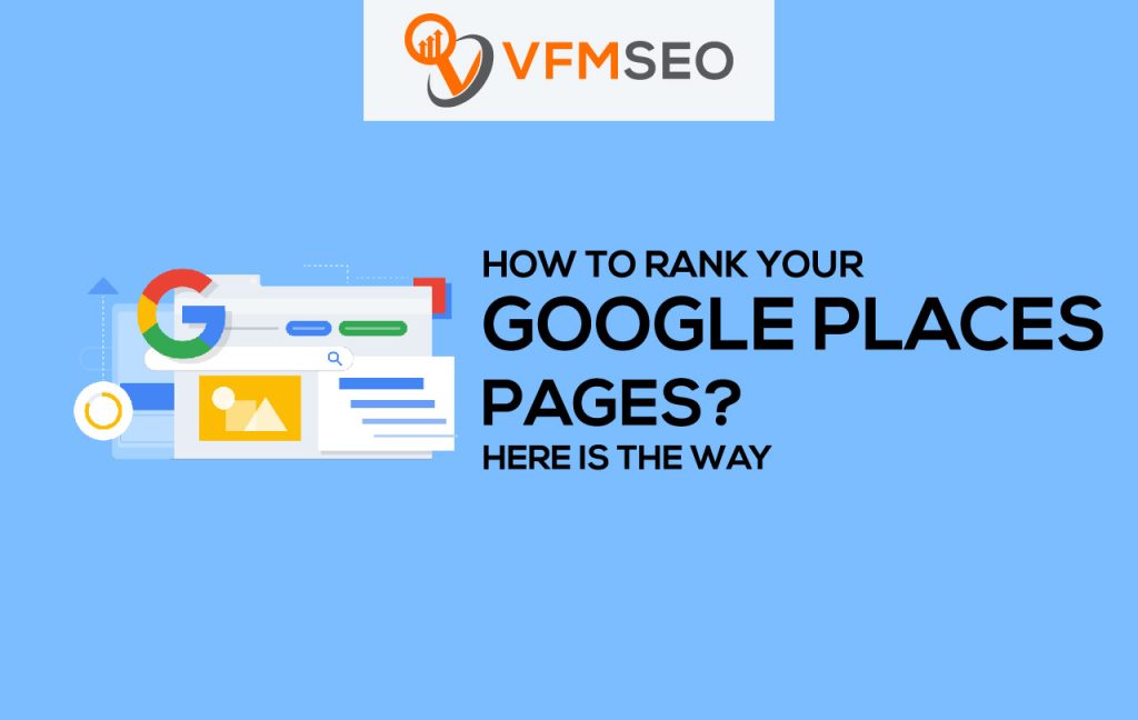 How to Rank Your Google Places Pages? Here is the Way - VFMSEO