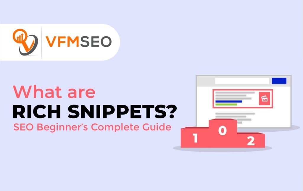What are Rich Snippets? SEO Beginner’s Complete Guide